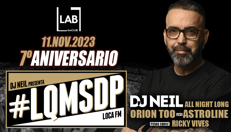 Entradas DJ Neil presenta LQMSDP 11/11/2023 Sala Lab